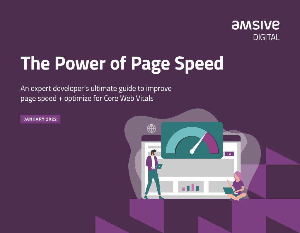 Guide to Pagespeed Optimization | Amsive Guide to Pagespeed Optimization | Amsive